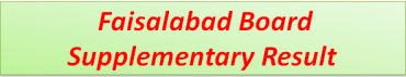 Faisalabad Board Inter Supply Result 2024 FA, FSC 12th Class